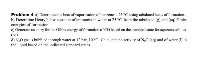 Solved Problem 4 a) Determine the heat of vaporization of | Chegg.com