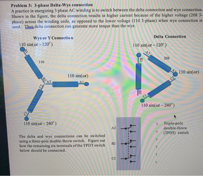 Solved Problem 3: 3-phase Delta-Wye connection A practice in | Chegg.com