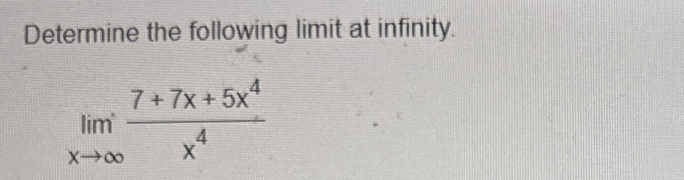 Solved Determine the following limit at | Chegg.com