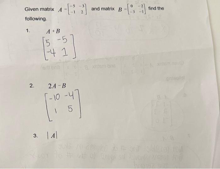 Solved Given matrix A=[−5−1−32] and matrix B=[0−3−2−1] find | Chegg.com