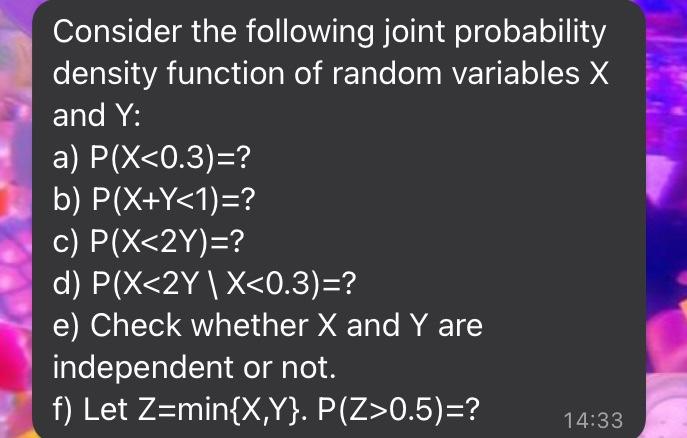 Consider the following joint probability density | Chegg.com