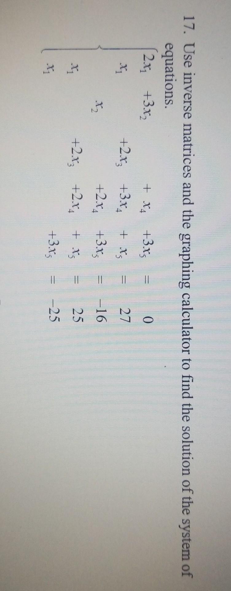 Solved = = 17. Use inverse matrices and the graphing | Chegg.com