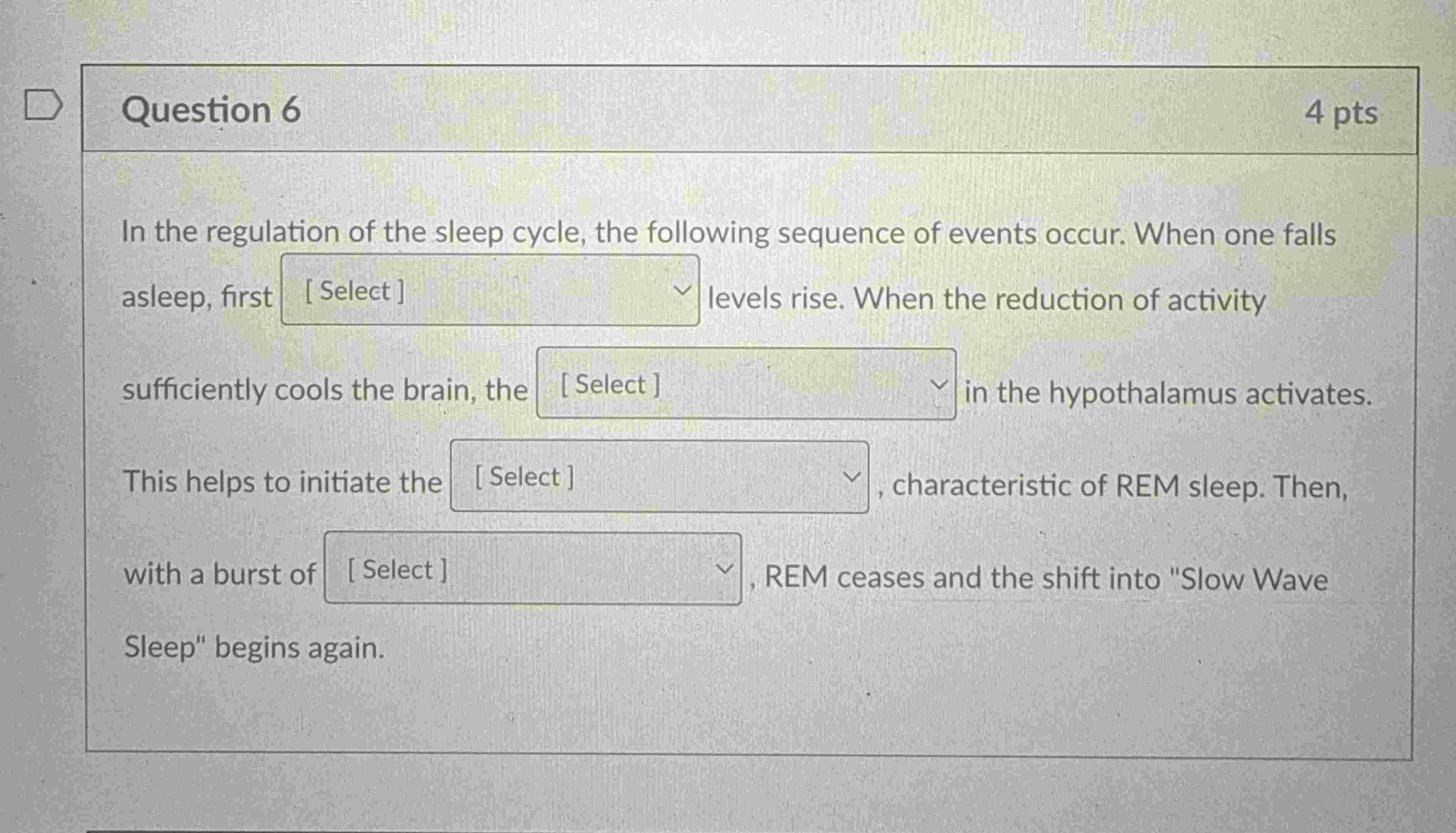 Solved in the regulation of the sleep cycle, the following | Chegg.com