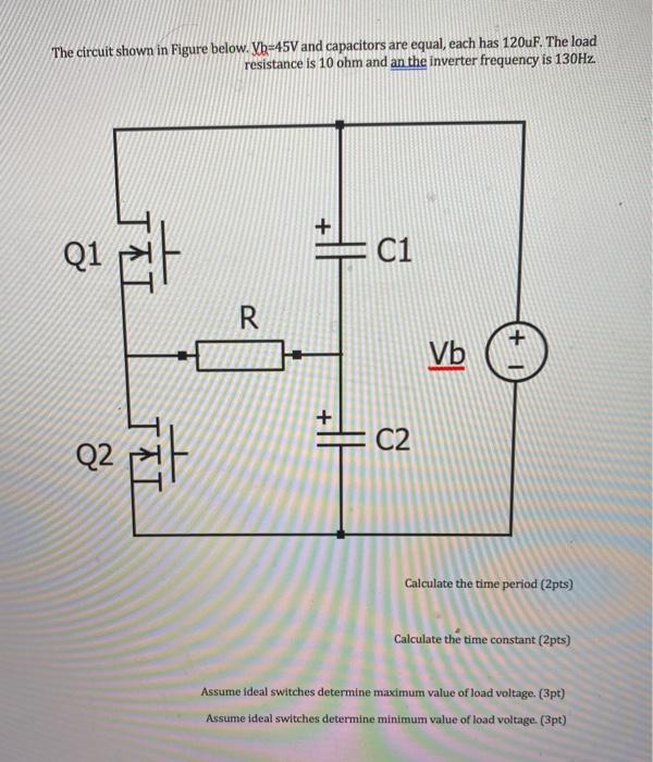 Solved The circuit shown in Figure below. Wh=45V and | Chegg.com