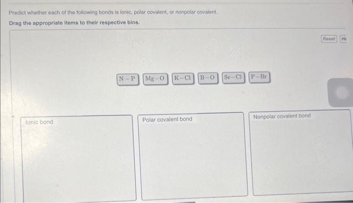 Solved Predict whether each of the following bonds is ionic, | Chegg.com