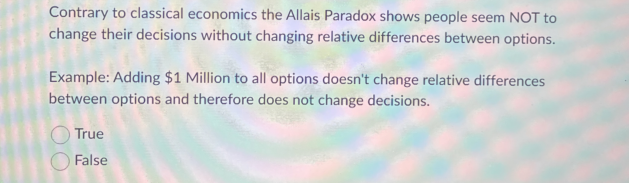 Solved Contrary to classical economics the Allais Paradox | Chegg.com