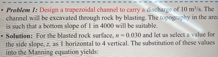 Solved Problem 1: Design a trapezoidal channel to carry a | Chegg.com