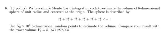 Solved (15 points) Write a simple Monte Carlo integration | Chegg.com