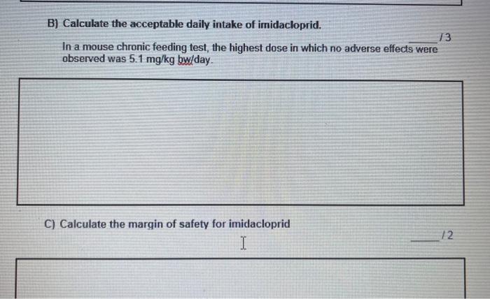 Solved A) Calculate the total daily intake of imidacloprid | Chegg.com