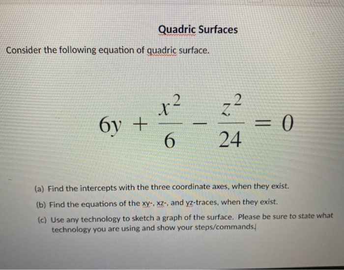 Solved Quadric Surfaces Consider the following equation of | Chegg.com