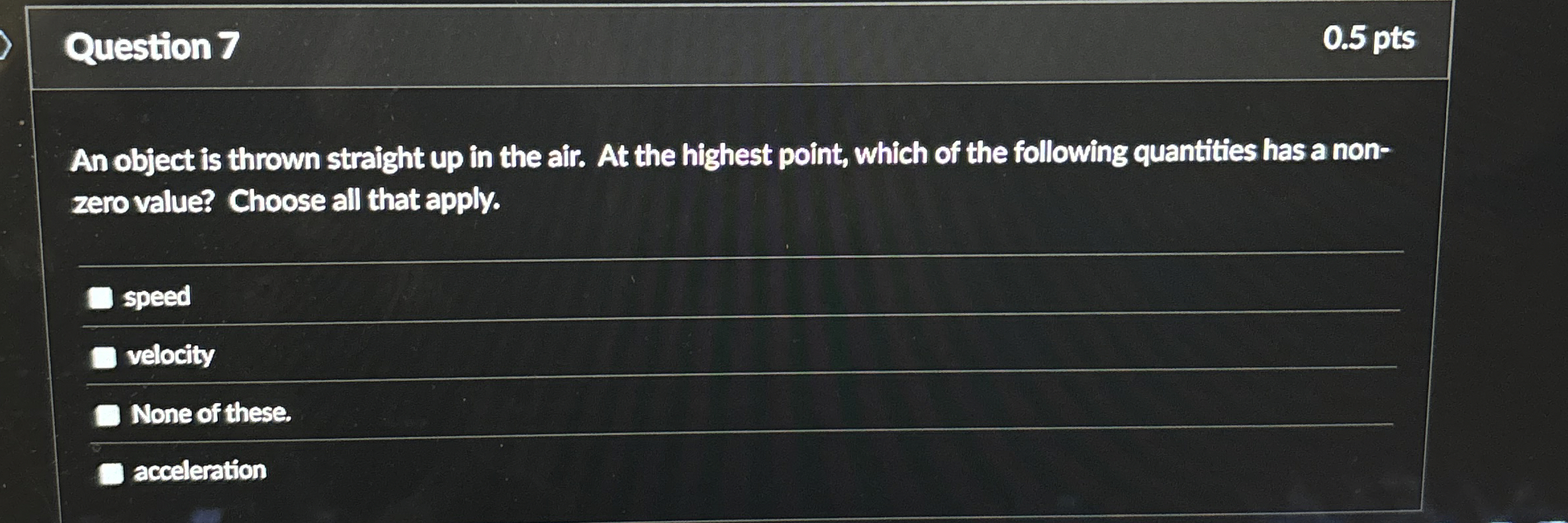 Solved Question 70.5 ﻿ptsAn object is thrown straight up in | Chegg.com