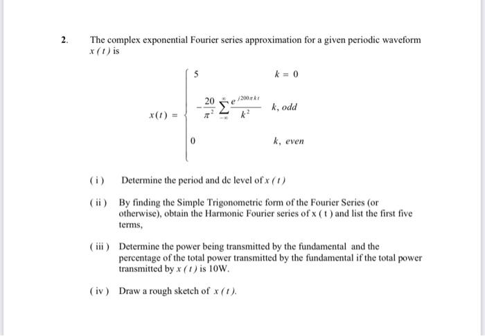 Solved 2. The complex exponential Fourier series | Chegg.com