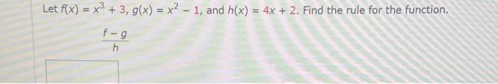 Solved Let g(x)=x+7 and h(x)=8x3−7. Find the rule for the | Chegg.com