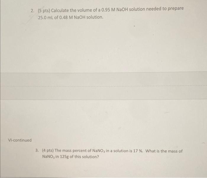Solved 2. (5 pts) Calculate the volume of a 0.95MNaOH | Chegg.com