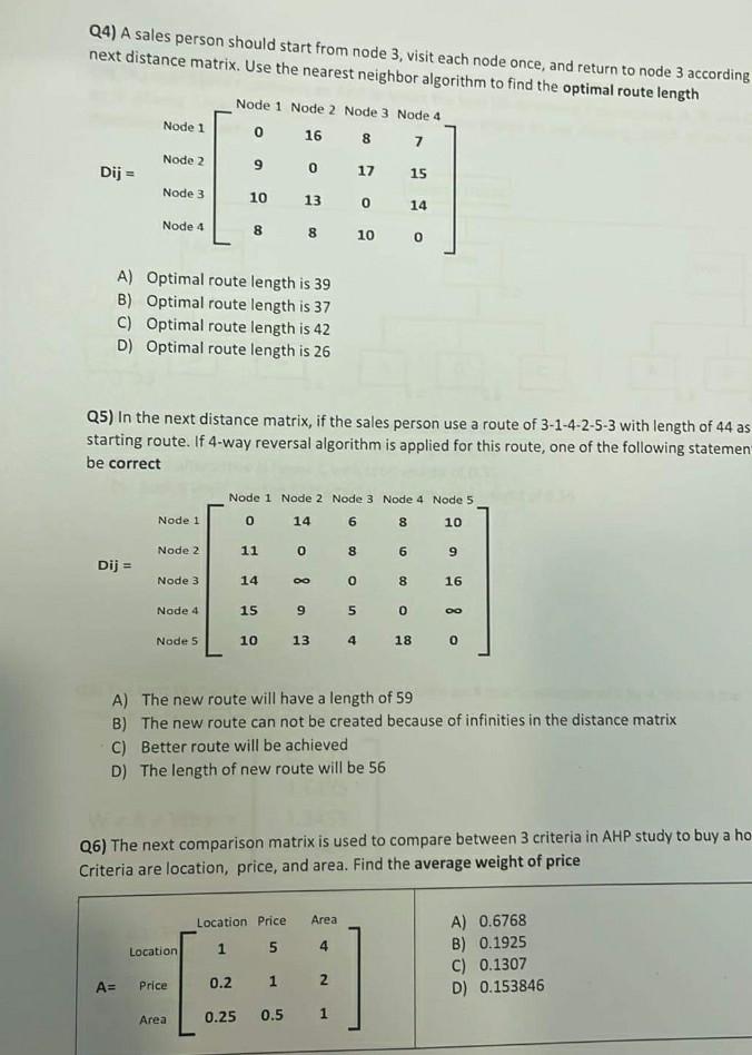 Solved Q4) A sales person should start from node 3, visit | Chegg.com