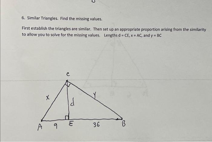 Solved 6. Similar Triangles. Find the missing values. First | Chegg.com