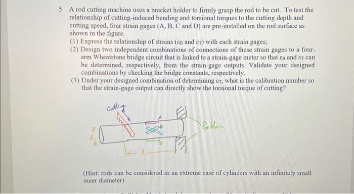 Solved 5 A rod cutting machine uses a bracket holder to | Chegg.com