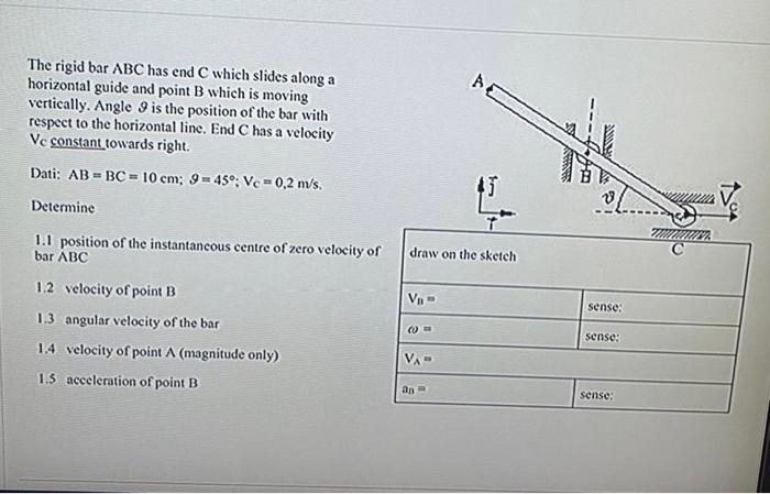 Solved The rigid bar ABC has end C which slides along a | Chegg.com
