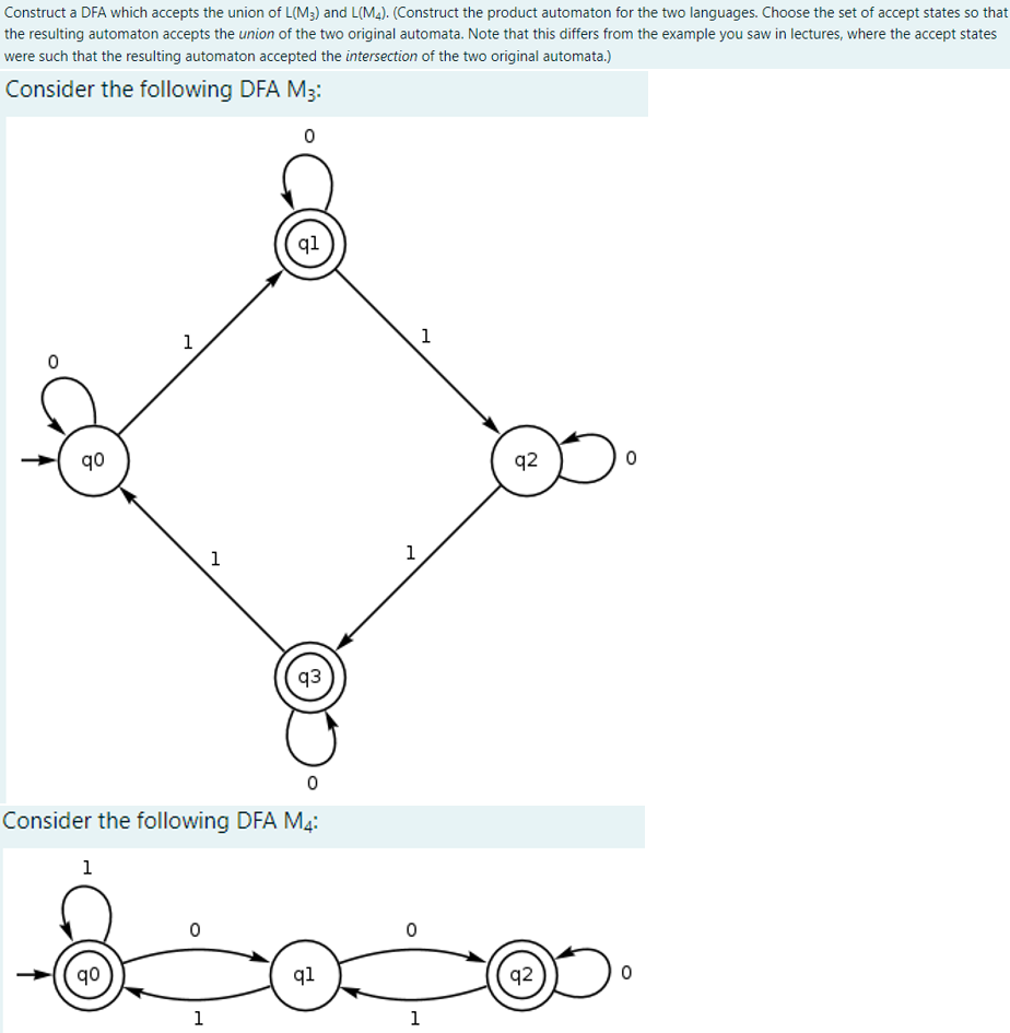 Solved Construct a DFA which accepts the union of L(M3) ﻿and | Chegg.com