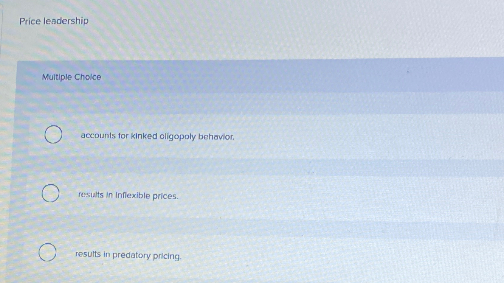 Solved Price leadershipMultiple Cholceaccounts for kinked | Chegg.com