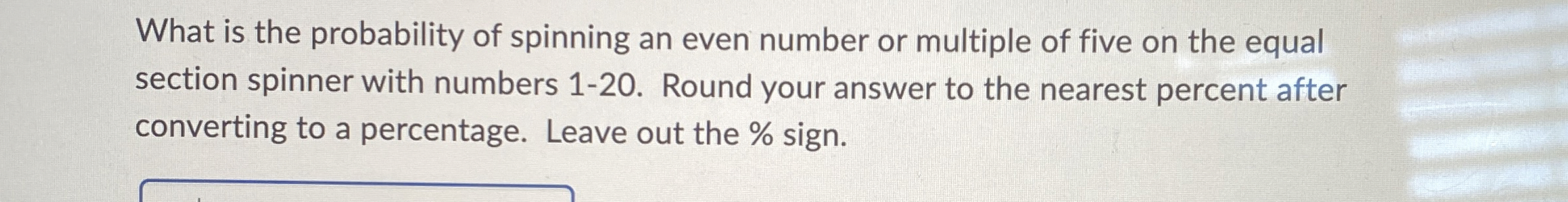 Solved What is the probability of spinning an even number or | Chegg.com