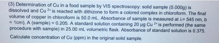 Solved (3) Determination of Cu in a food sample by VIS | Chegg.com