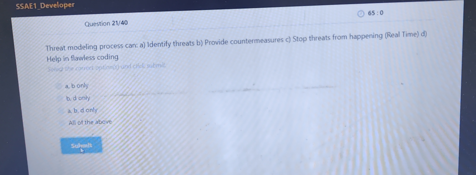 Solved SSAE1_DeveloperQuestion 21/40 65:0Threat modeling | Chegg.com