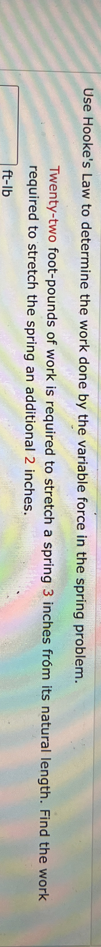 Solved Use Hooke's Law to determine the work done by the | Chegg.com