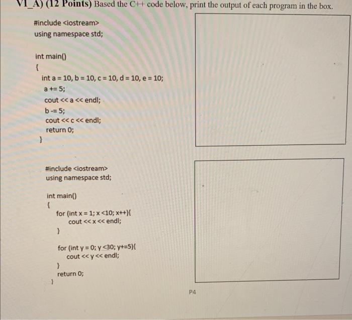 Solved A) (12 Points) Based the C+ code below, print the | Chegg.com