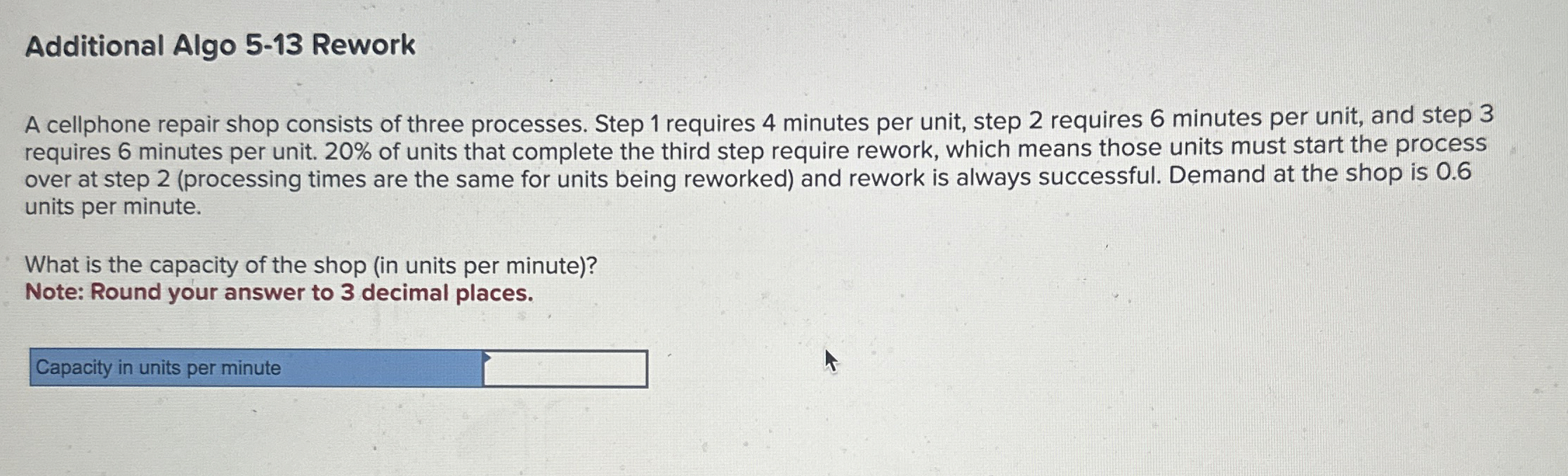 Solved Additional Algo 5-13 ﻿ReworkA cellphone repair shop | Chegg.com