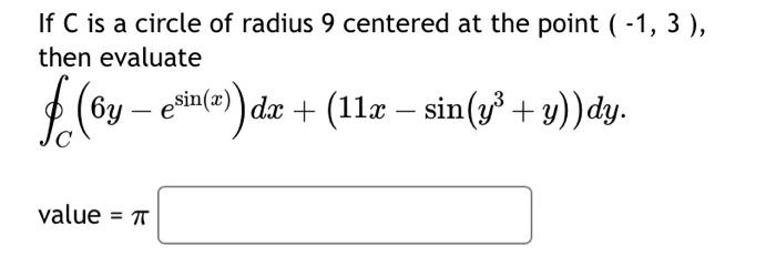 [Solved]: If ( C ) is a circle of radius 9 centered at