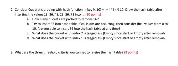 Solved 2. Consider Quadratic probing with hash function (( | Chegg.com