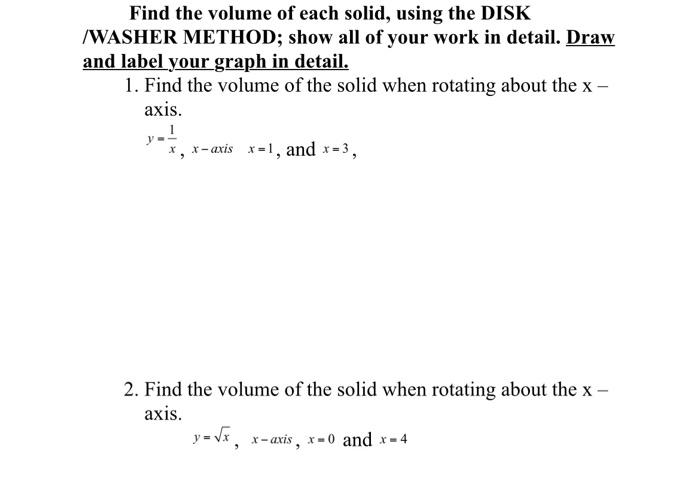 Solved Find the volume of each solid, using the DISK /WASHER | Chegg.com