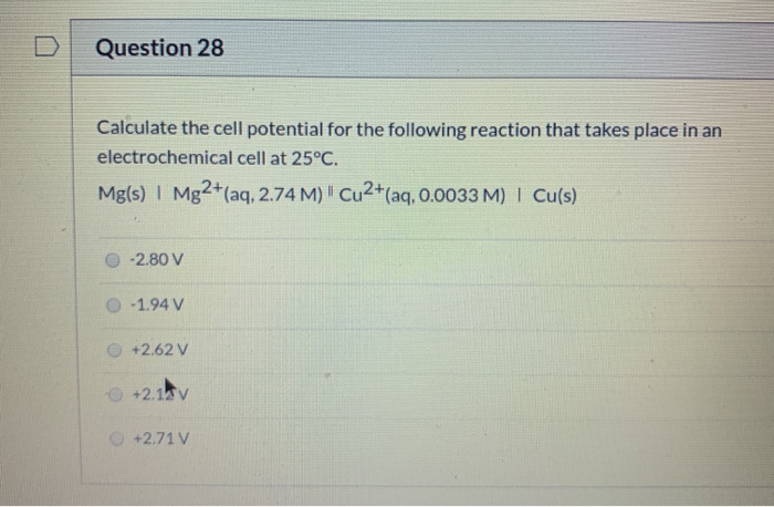 Solved Question 28 Calculate The Cell Potential For The