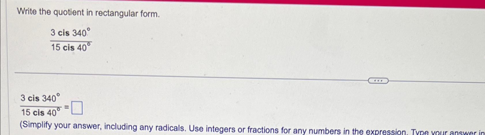 Solved Write the quotient in rectangular | Chegg.com