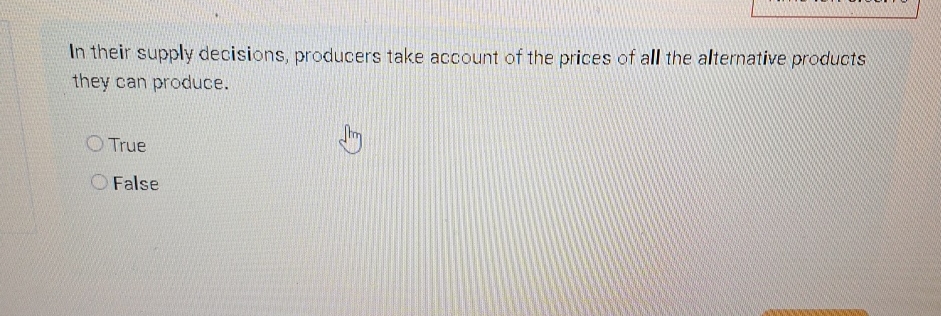 Solved In their supply decisions, producers take account of | Chegg.com