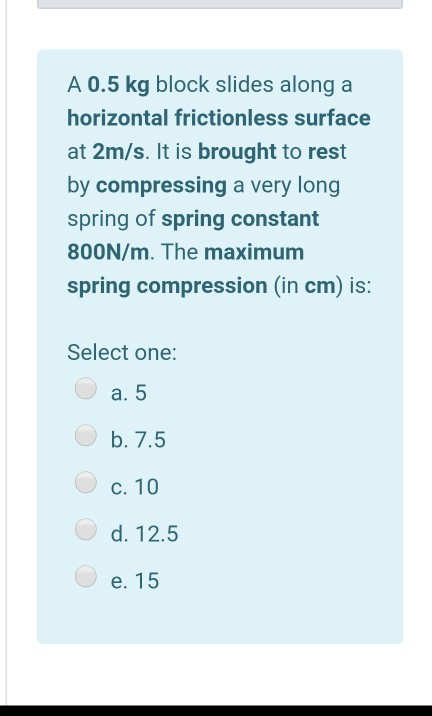 Solved A 0.5 kg block slides along a horizontal frictionless | Chegg.com