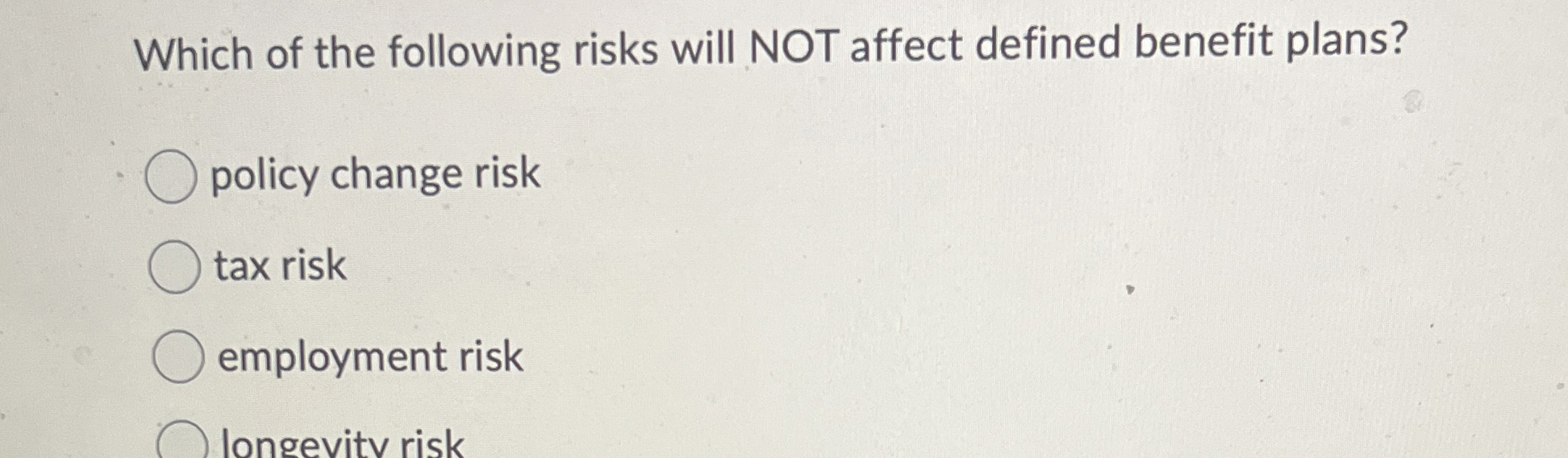 Solved Which of the following risks will NOT affect defined | Chegg.com