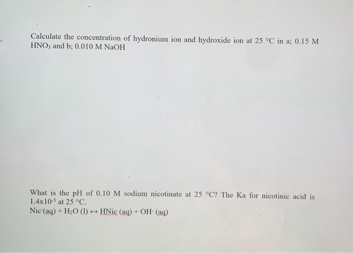 Solved Calculate the concentration of hydronium ion and | Chegg.com