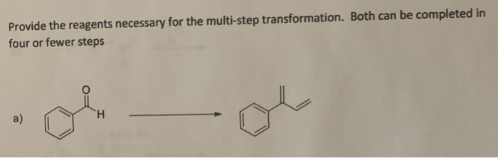 Solved Provide the reagents necessary for the multi-step | Chegg.com