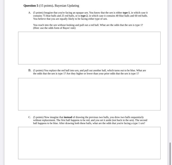 Solved Question 5 (15 points). Bayesian Updating A. (5 | Chegg.com Solved Question 5 (15 points). Bayesian Updating A. (5 | Chegg.com