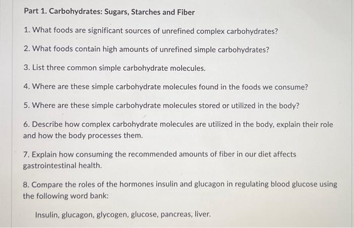 Solved Part 1. Carbohydrates: Sugars, Starches and Fiber 1. | Chegg.com