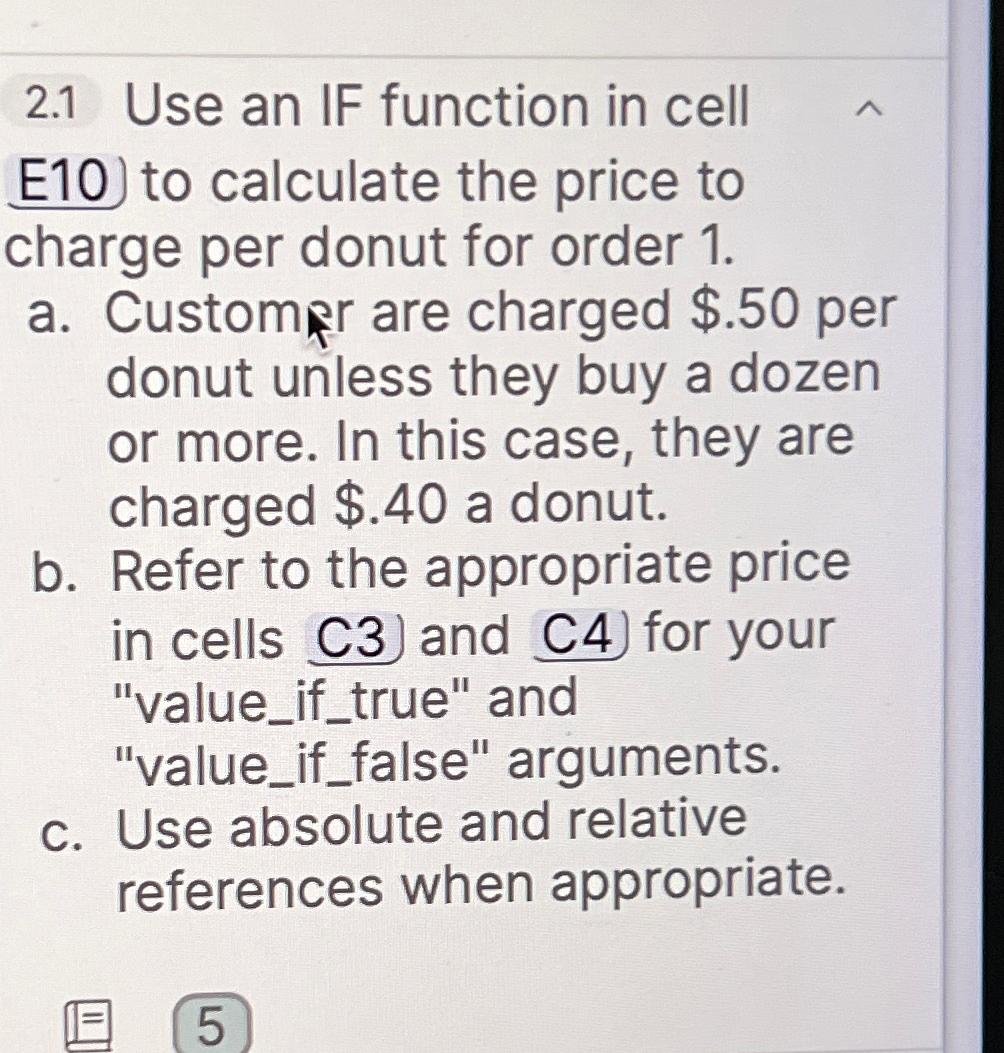 Solved 2.1 ﻿Use an IF function in cell E10) ﻿to calculate | Chegg.com