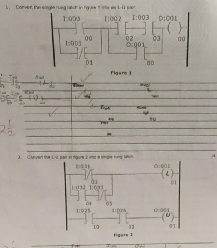 Solved 1. Convert the single rung latch in figure 1 into an | Chegg.com