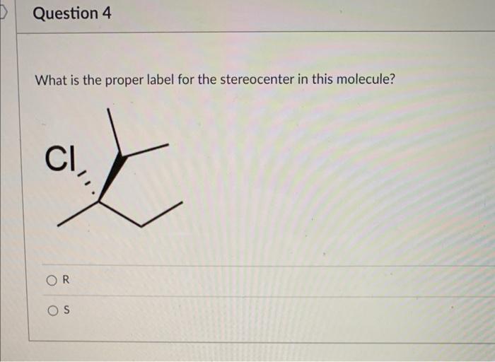 Solved What is the proper label for the stereocenter in this | Chegg.com