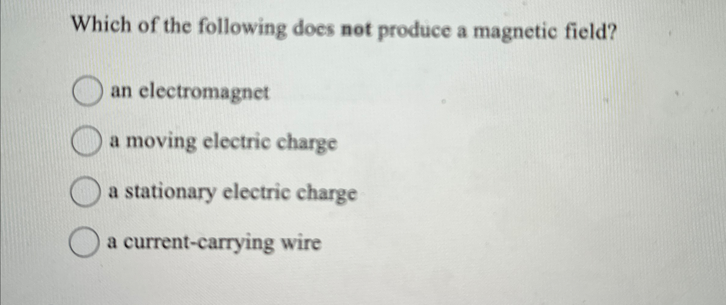 Solved Which of the following does not produce a magnetic | Chegg.com