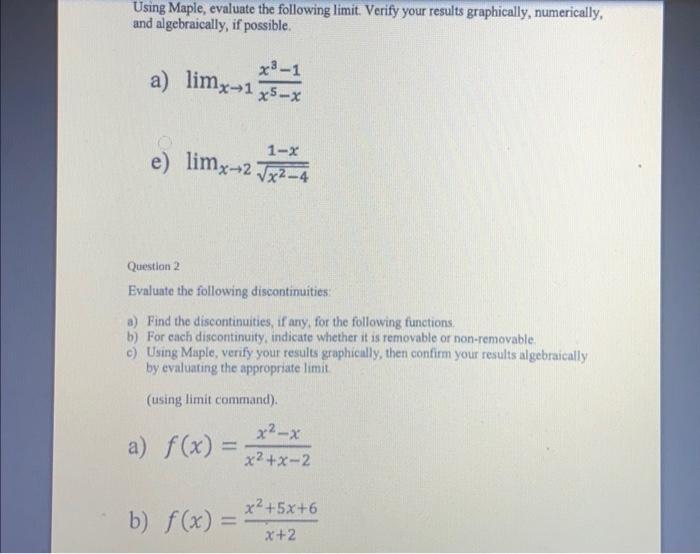 Solved Using Maple, evaluate the following limit. Verify | Chegg.com
