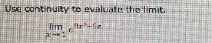 Solved Use continuity to evaluate the limit. lim 95-92 | Chegg.com