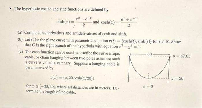 Solved 8. The hyperbolic cosine and sine functions are | Chegg.com
