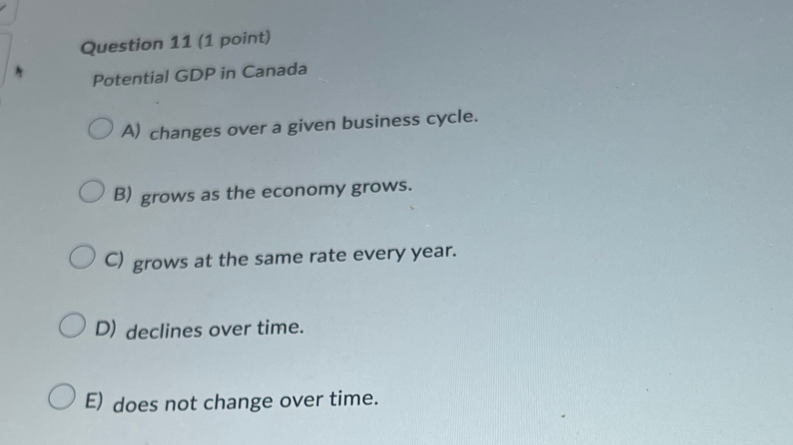 Solved Question 11 (1 point)Potential GDP in CanadaA) | Chegg.com Solved Question 11 (1 point)Potential GDP in CanadaA) | Chegg.com